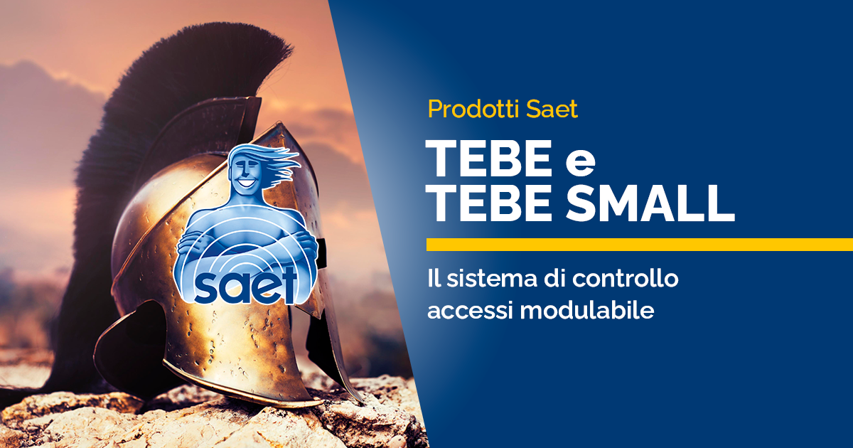 Saet Spa Roma - TEBE e TEBE SMALL - Controllo accessi